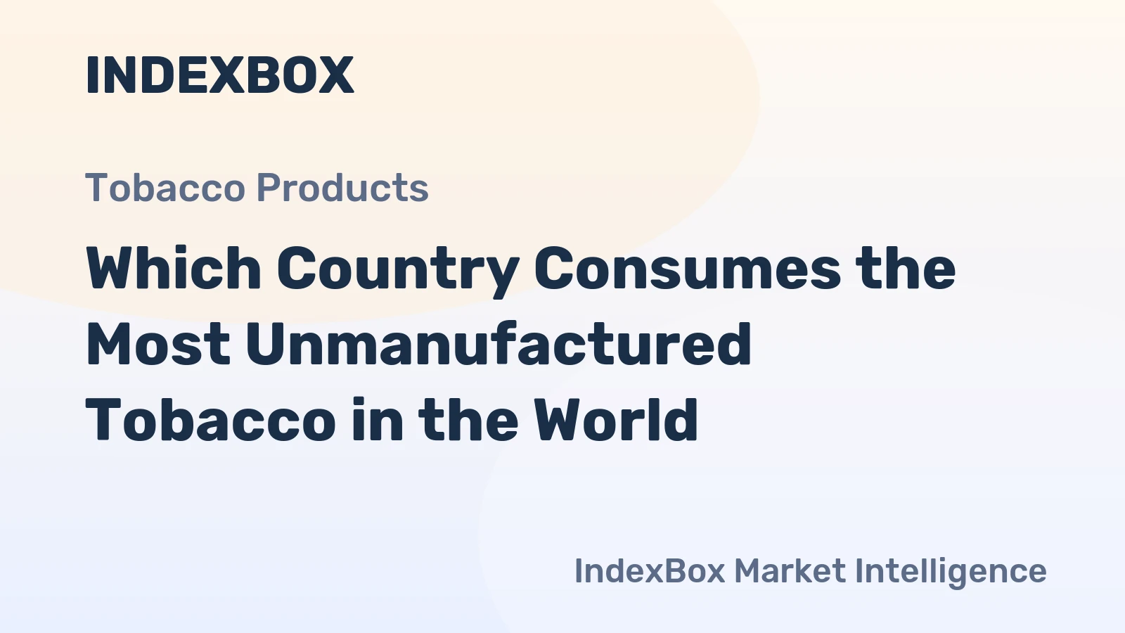 Which Country Consumes the Most Unmanufactured Tobacco in the World?