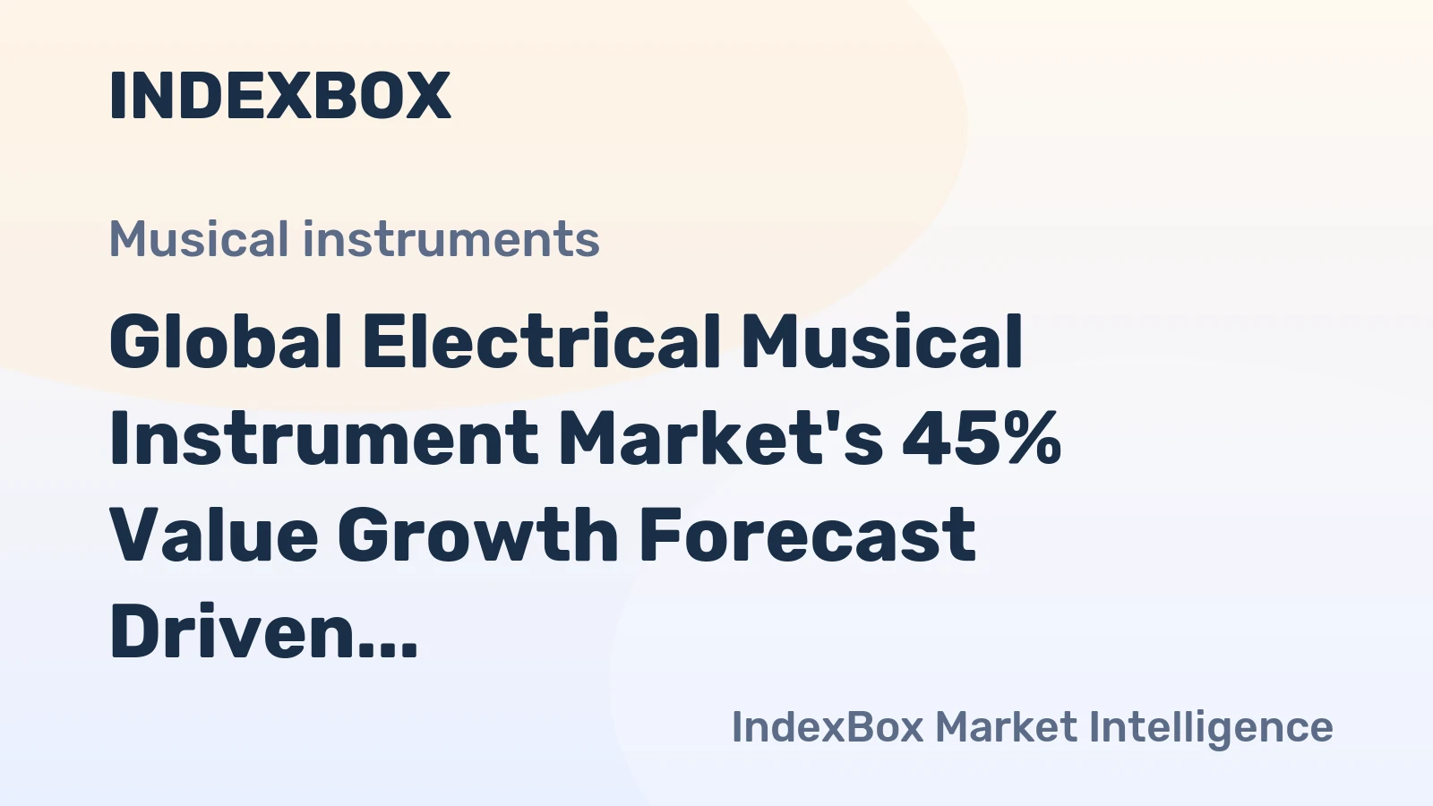 Global Electrical Musical Instrument Market's 45% Value Growth Forecast Driven by 47% CAGR Through 2035