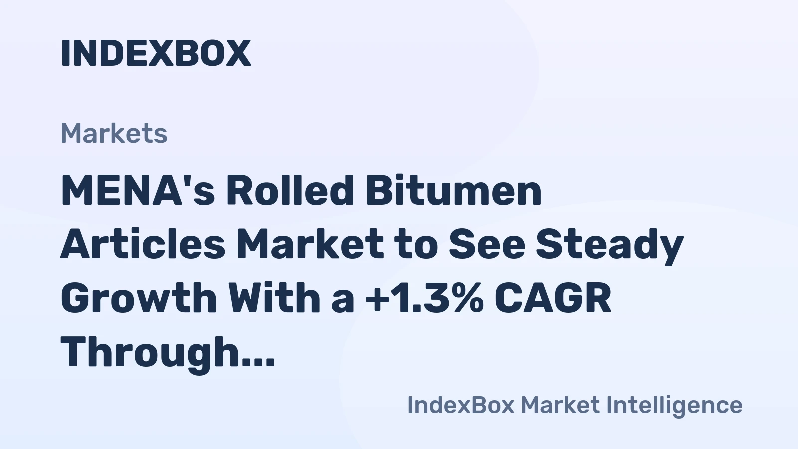 MENA's Rolled Bitumen Articles Market to See Steady Growth With a +1.3% CAGR Through 2035