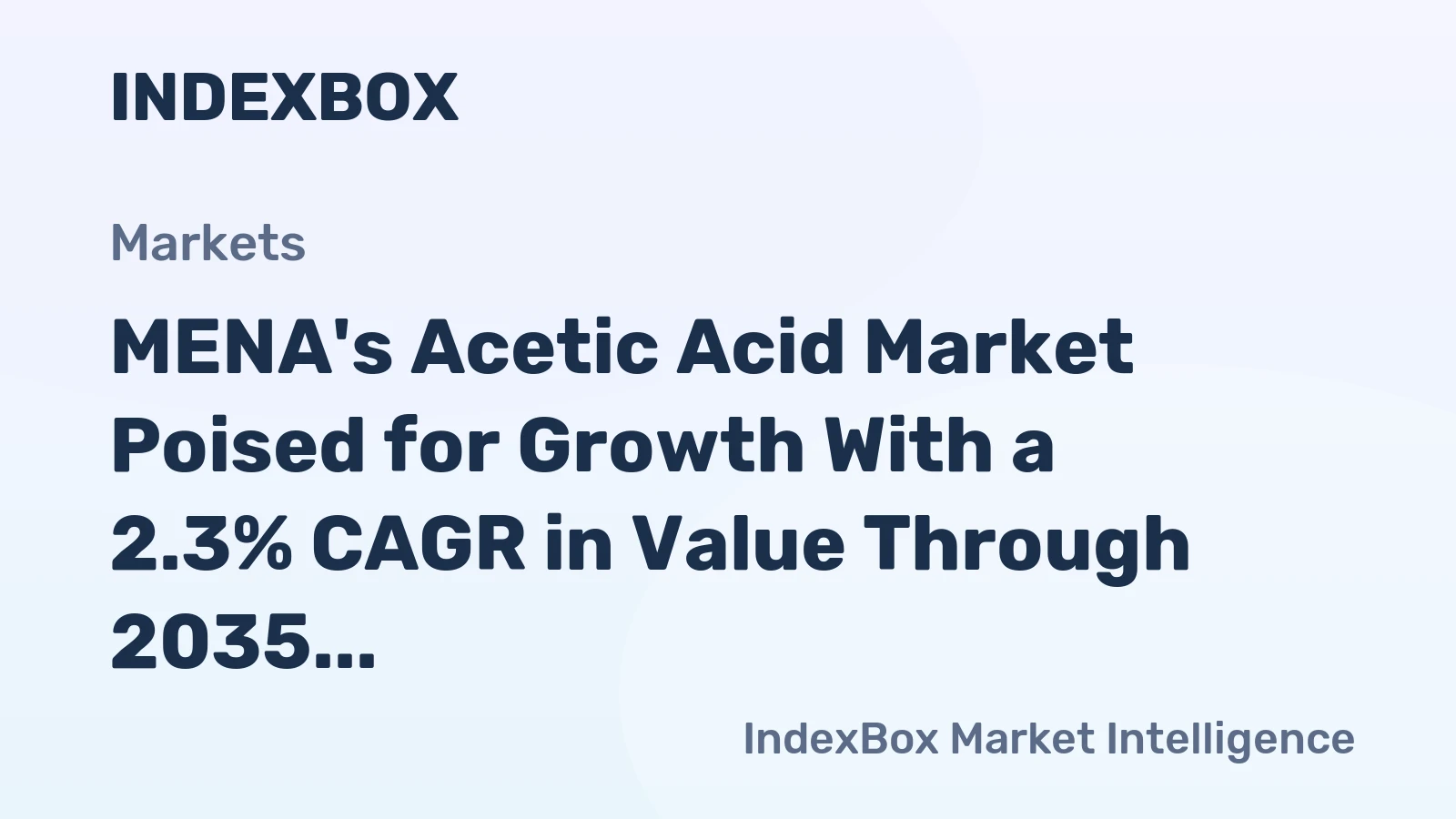 MENA's Acetic Acid Market Poised for Growth With a 2.3% CAGR in Value Through 2035