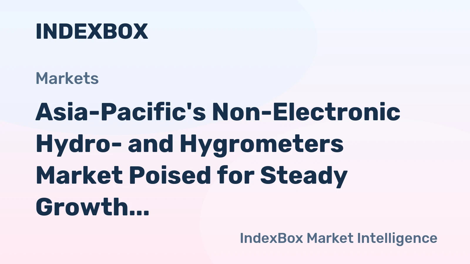 Asia-Pacific's Non-Electronic Hydro- and Hygrometers Market Poised for Steady Growth with 3.4% Value CAGR