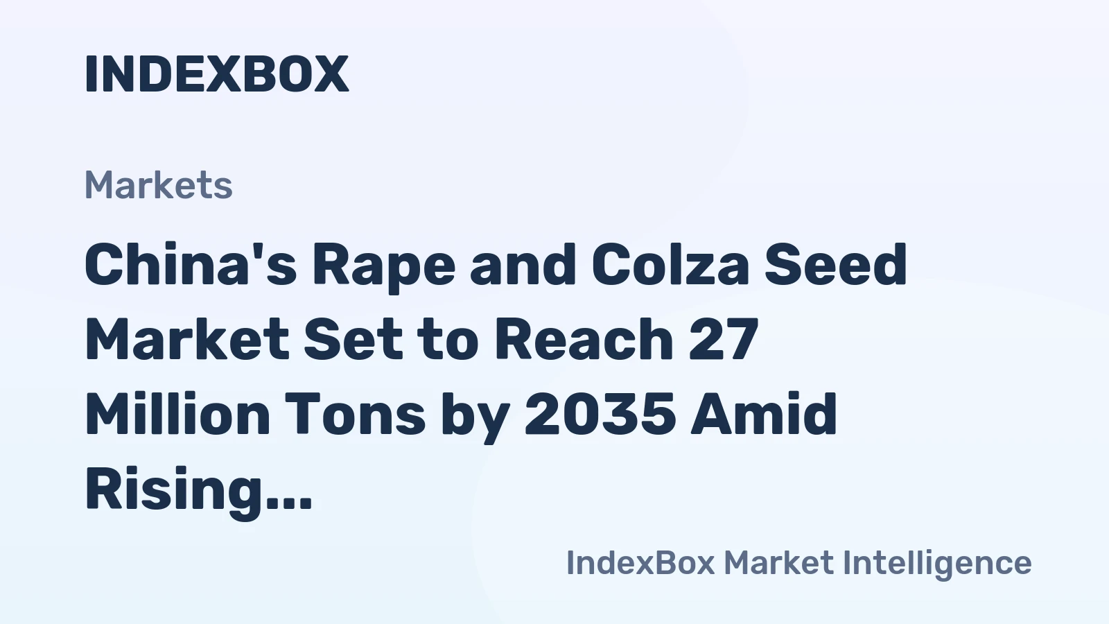 China's Rape and Colza Seed Market Set to Reach 27 Million Tons by 2035 Amid Rising Import Dependence