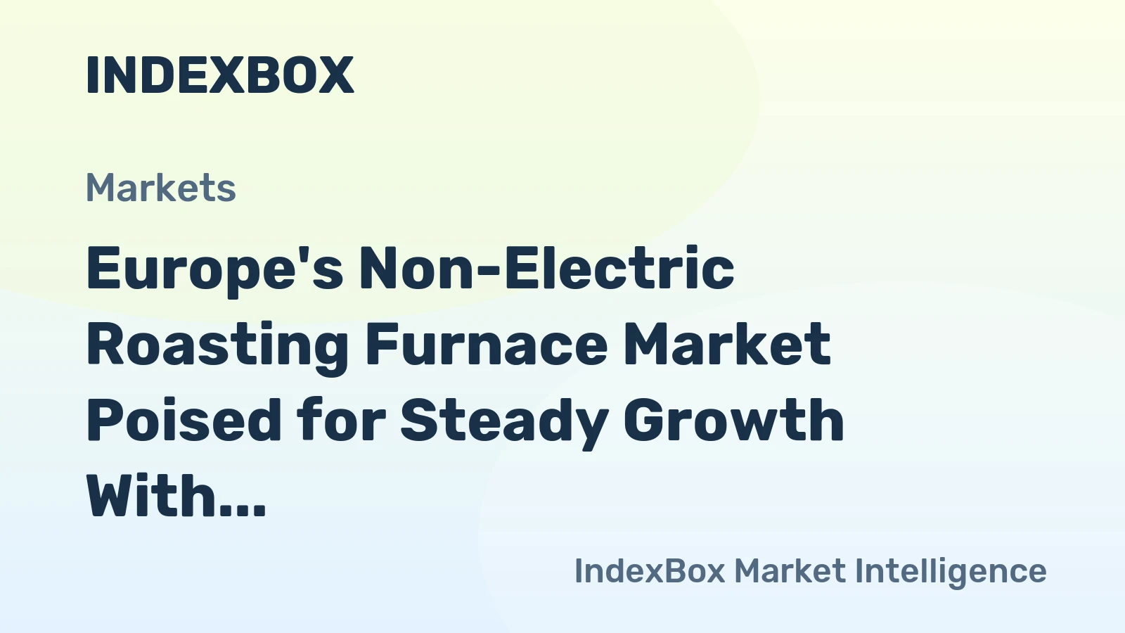 Europe's Non-Electric Roasting Furnace Market Poised for Steady Growth With 2.2% CAGR Through 2035