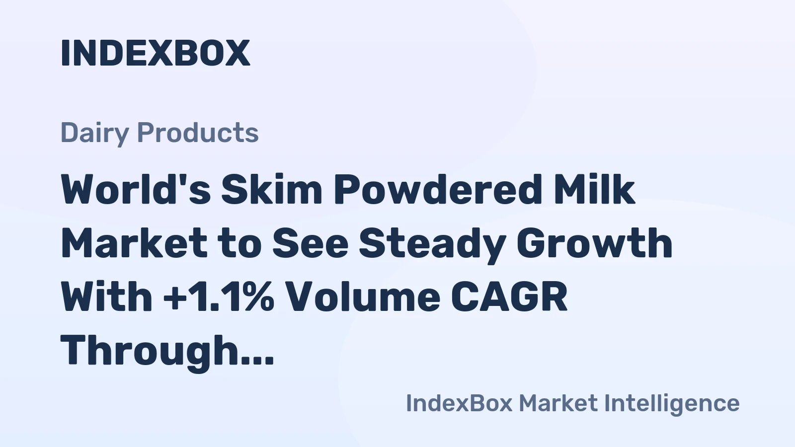 World's Skim Powdered Milk Market to See Steady Growth With +1.1% Volume CAGR Through 2035