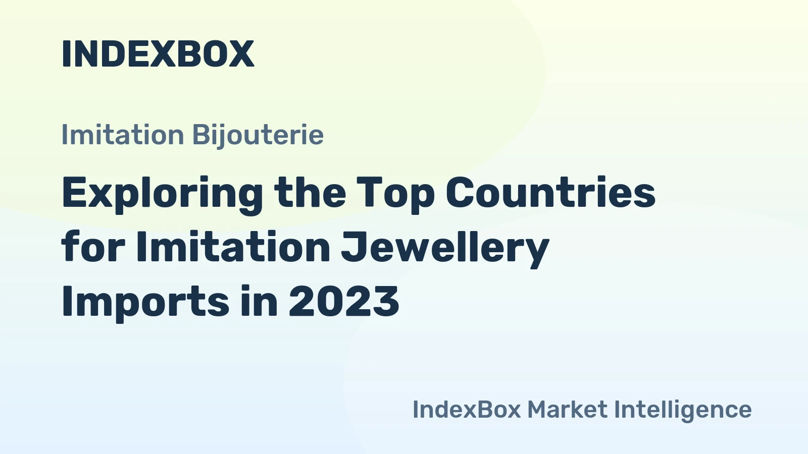 Exploring the Top Countries for Imitation Jewellery Imports in 2023