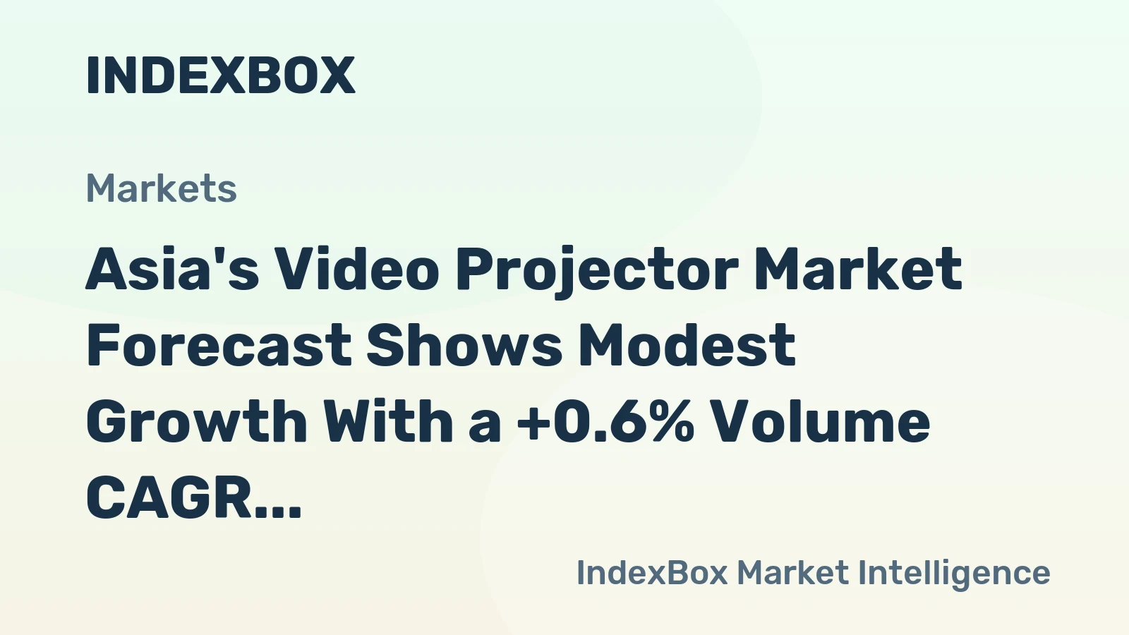 Asia's Video Projector Market Forecast Shows Modest Growth With a +0.6% Volume CAGR