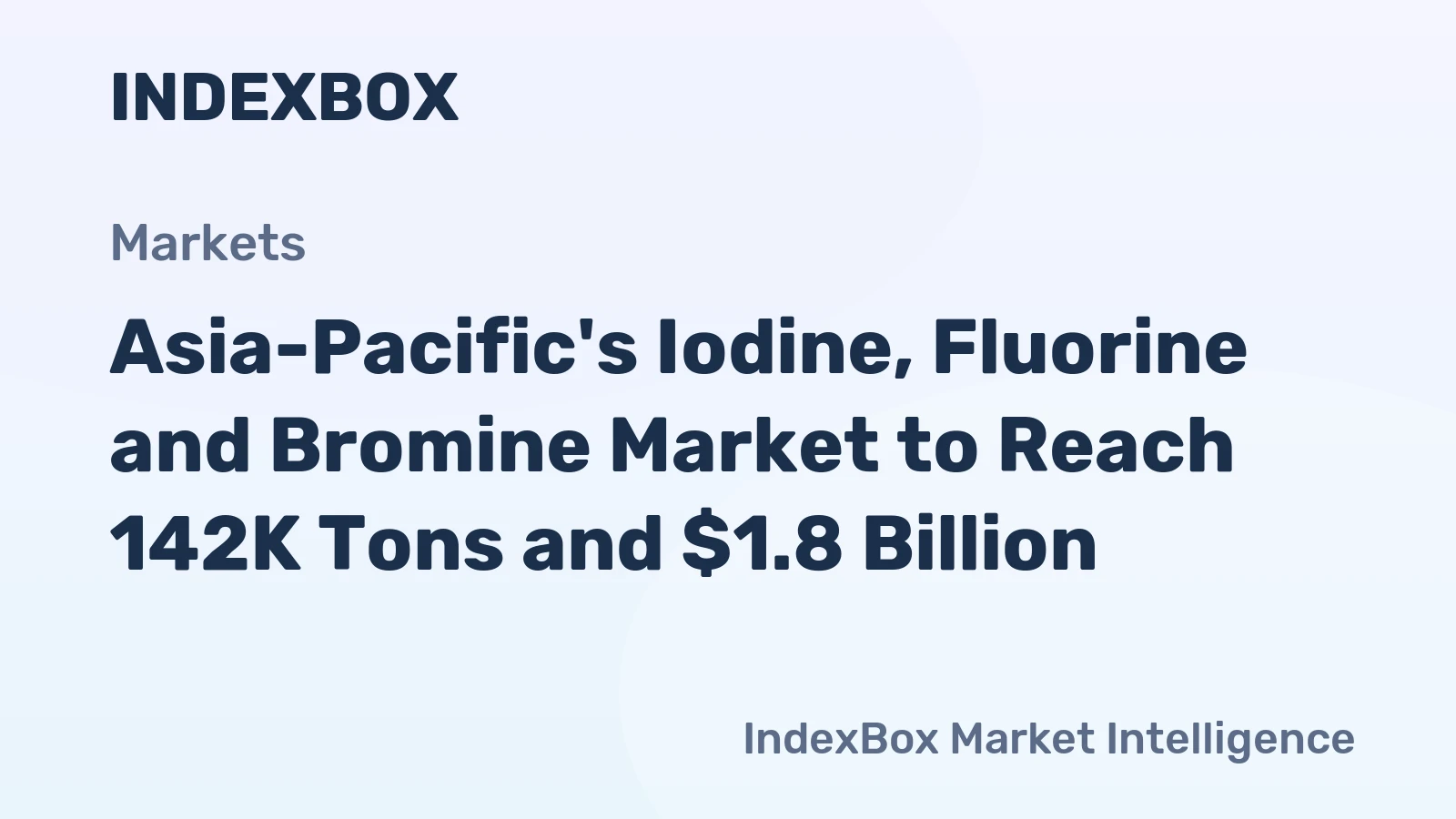 Asia-Pacific's Iodine, Fluorine and Bromine Market to Reach 142K Tons and $1.8 Billion
