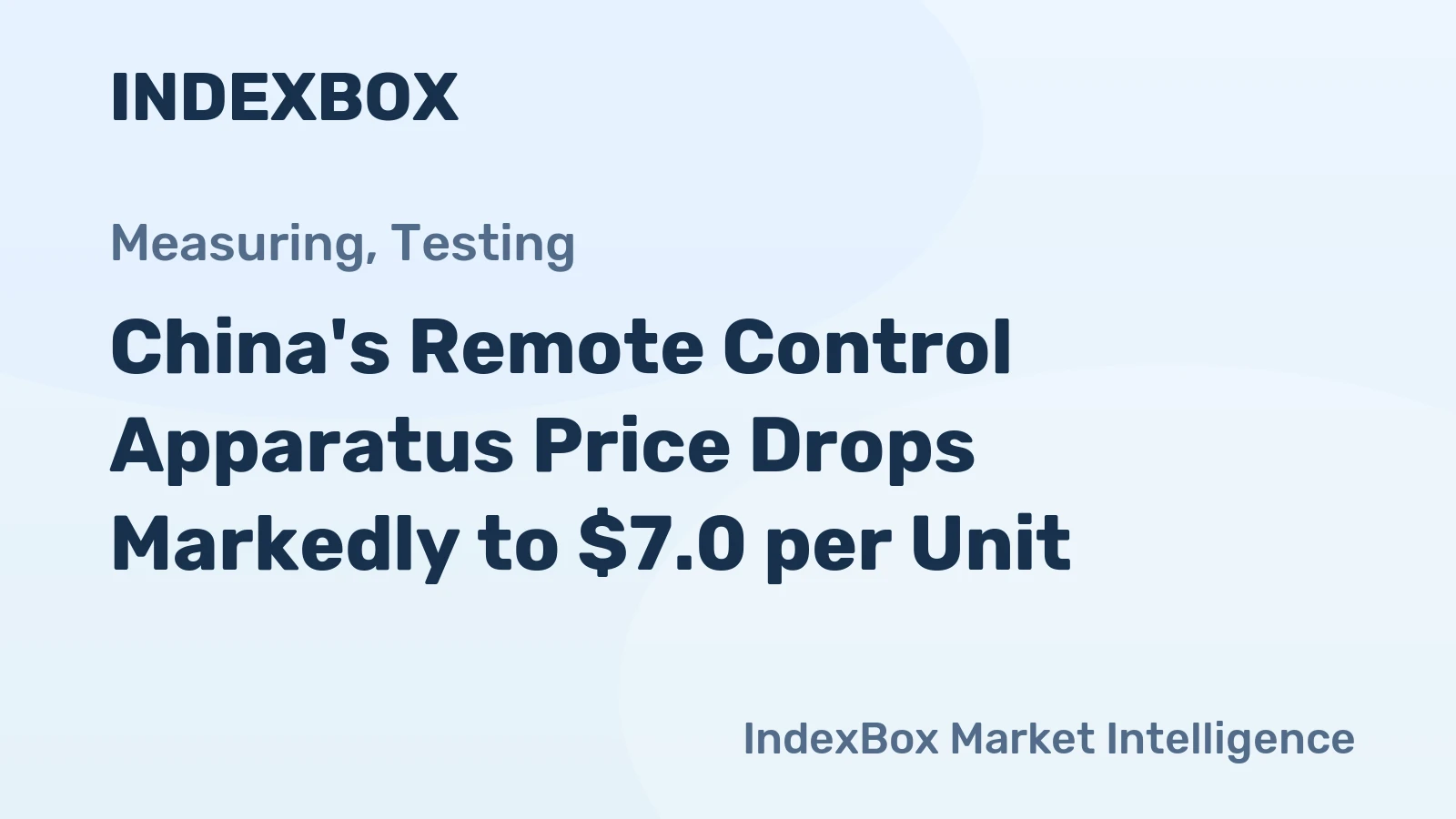 China's Remote Control Apparatus Price Drops Markedly to $7.0 per Unit