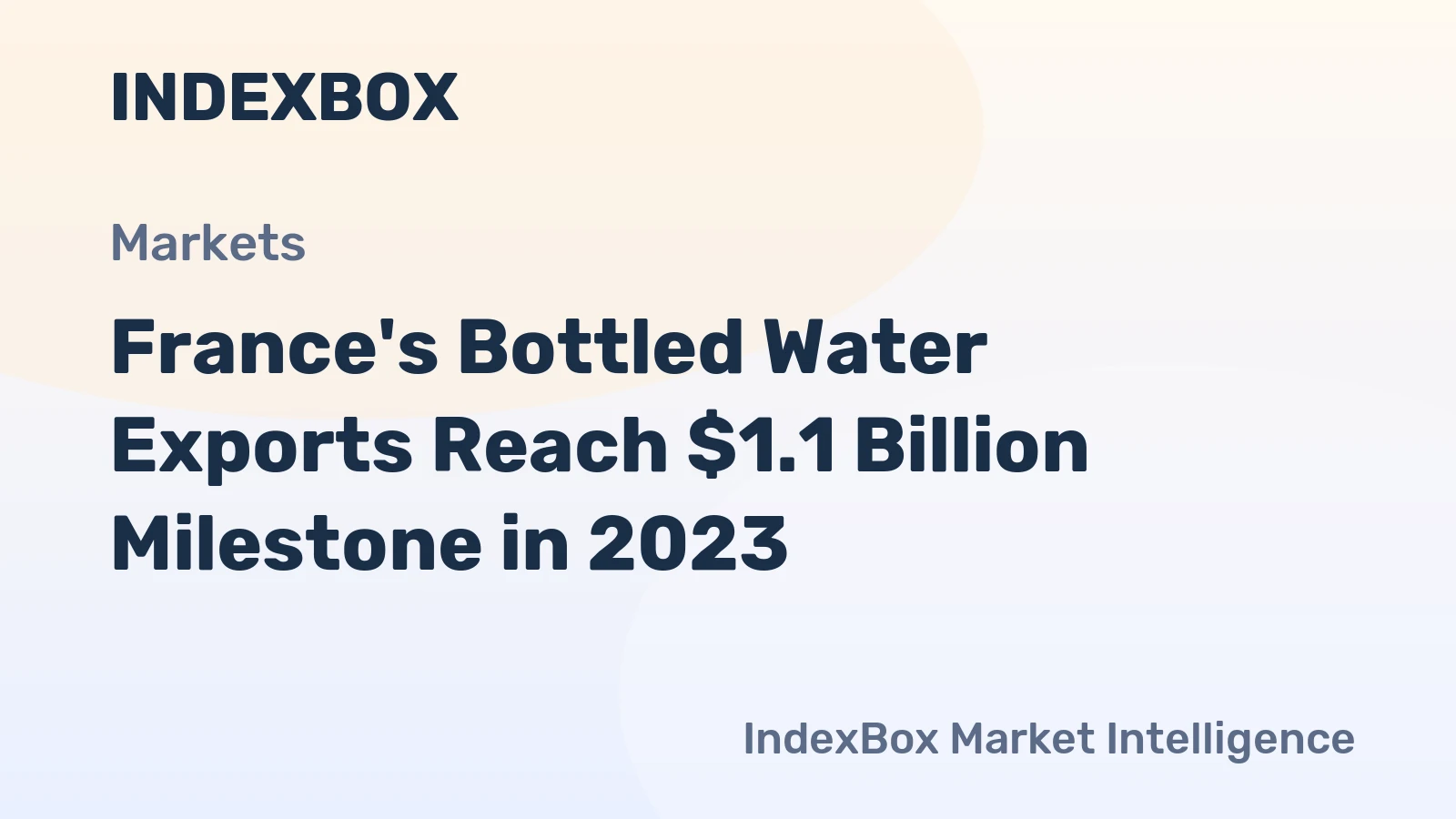 France's Bottled Water Exports Reach $1.1 Billion Milestone in 2023
