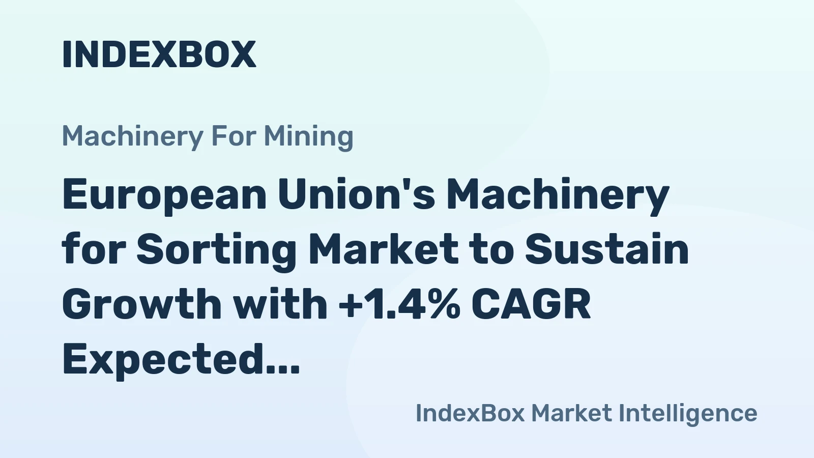 European Union's Machinery for Sorting Market to Sustain Growth with +1.4% CAGR Expected
