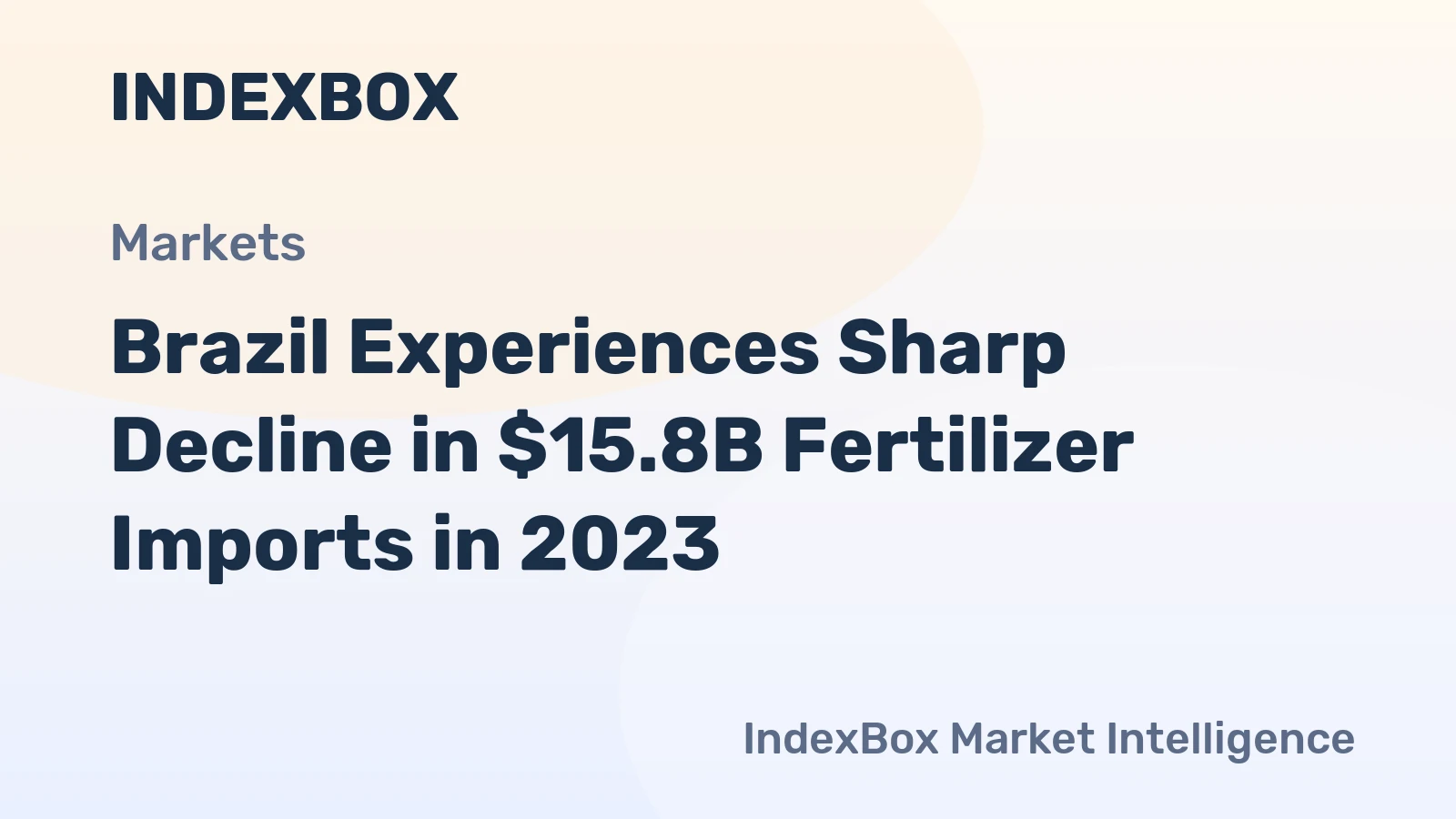 Brazil Experiences Sharp Decline in $15.8B Fertilizer Imports in 2023