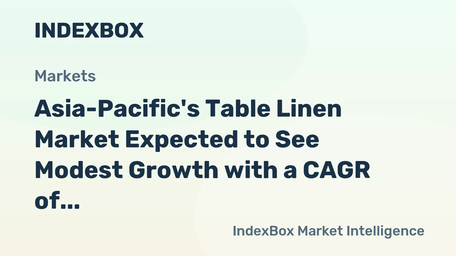 Asia-Pacific's Table Linen Market Expected to See Modest Growth with a CAGR of +0.7% Reaching $2.4B by 2035