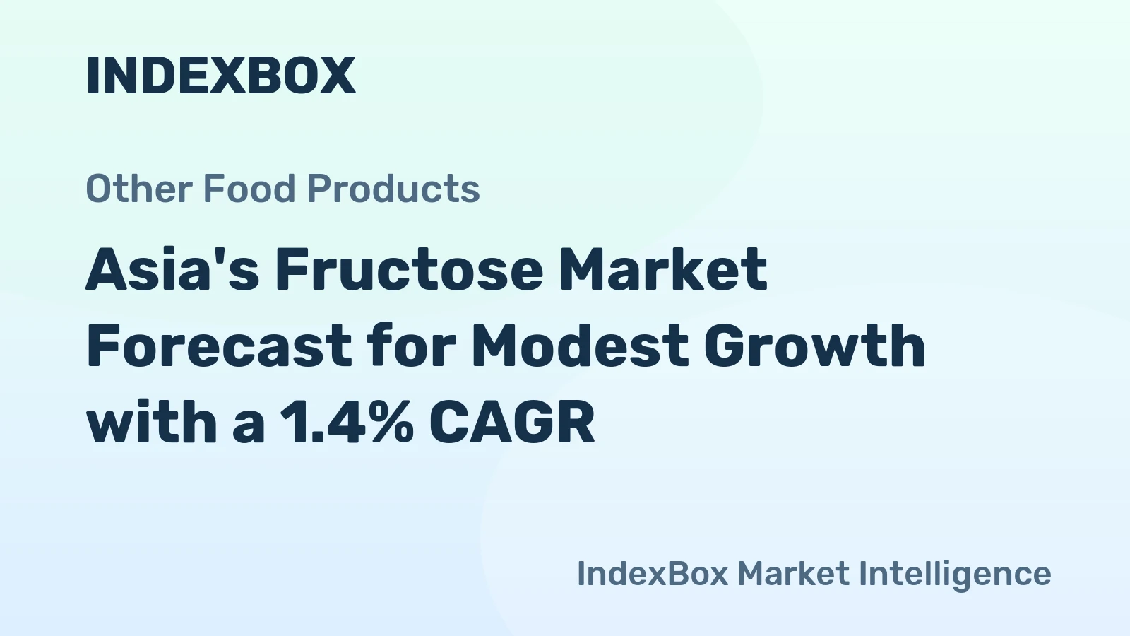 Asia's Fructose Market Forecast for Modest Growth with a 1.4% CAGR