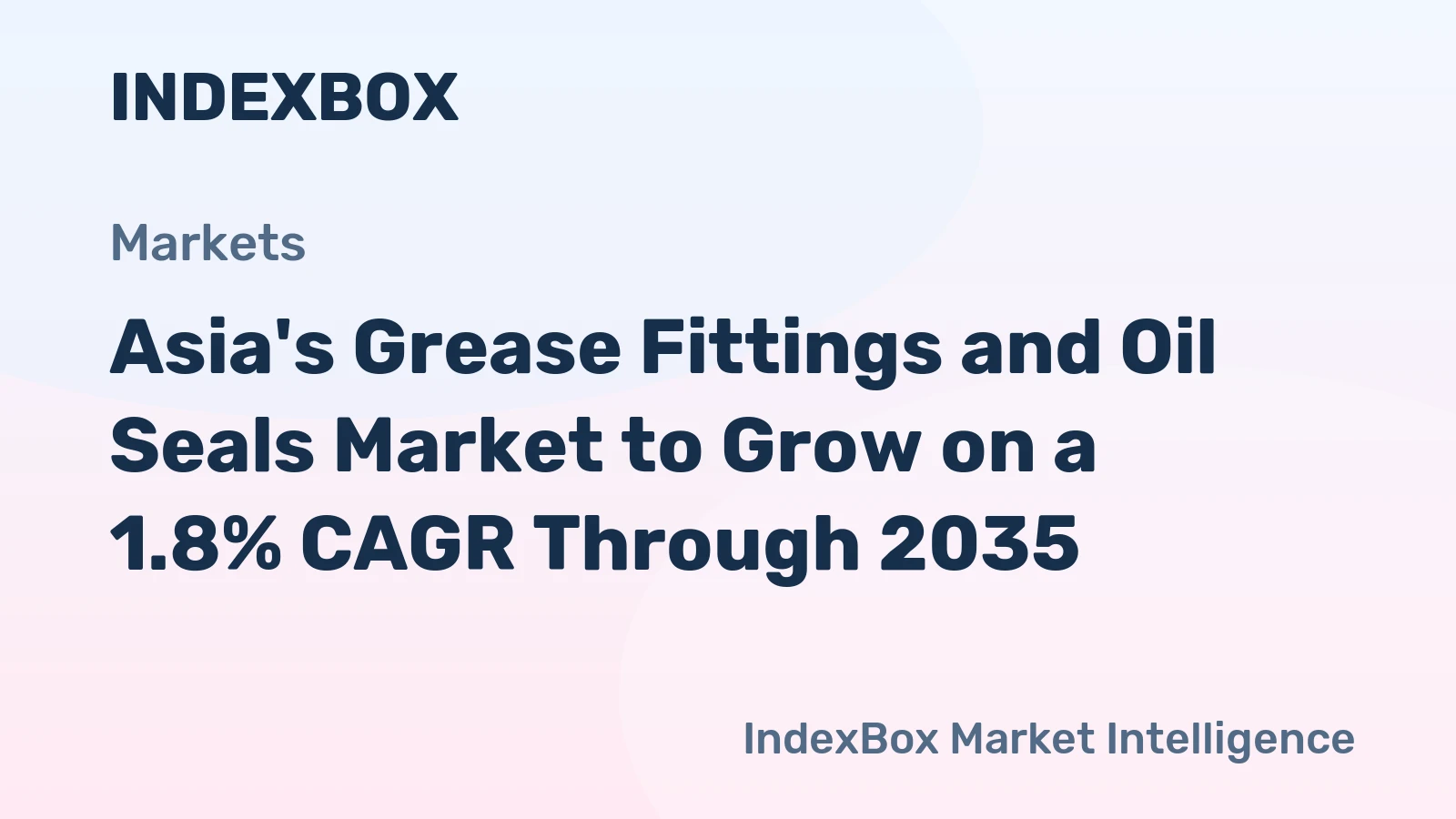 Asia's Grease Fittings and Oil Seals Market to Grow on a 1.8% CAGR Through 2035