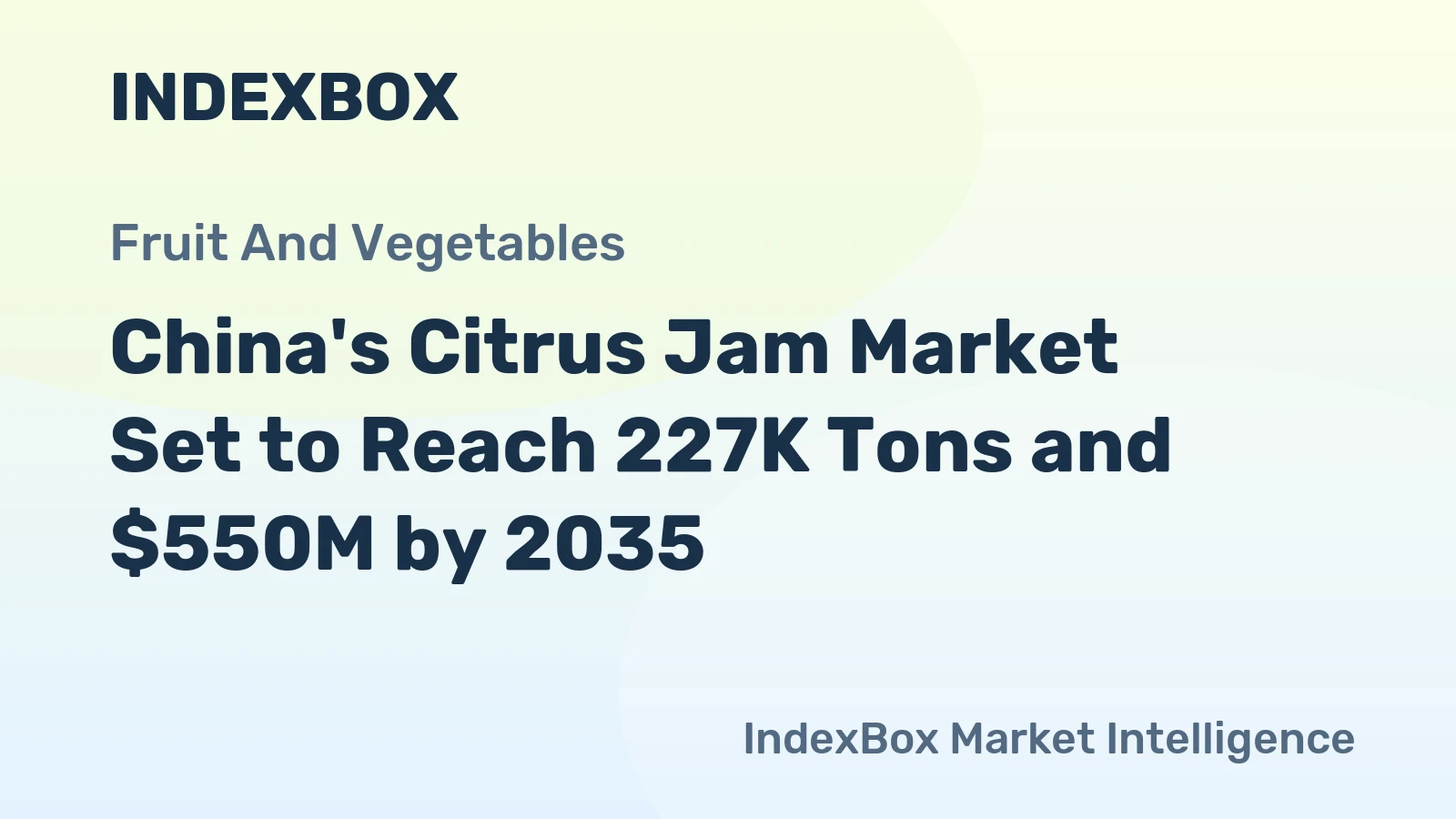 China's Citrus Jam Market Set to Reach 227K Tons and $550M by 2035