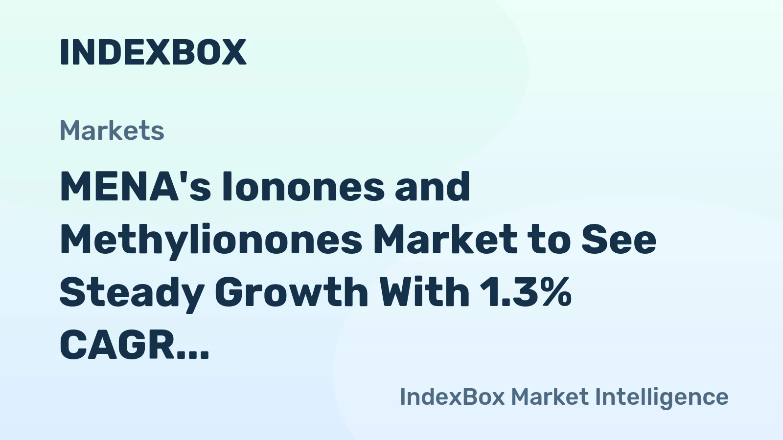 MENA's Ionones and Methylionones Market to See Steady Growth With 1.3% CAGR