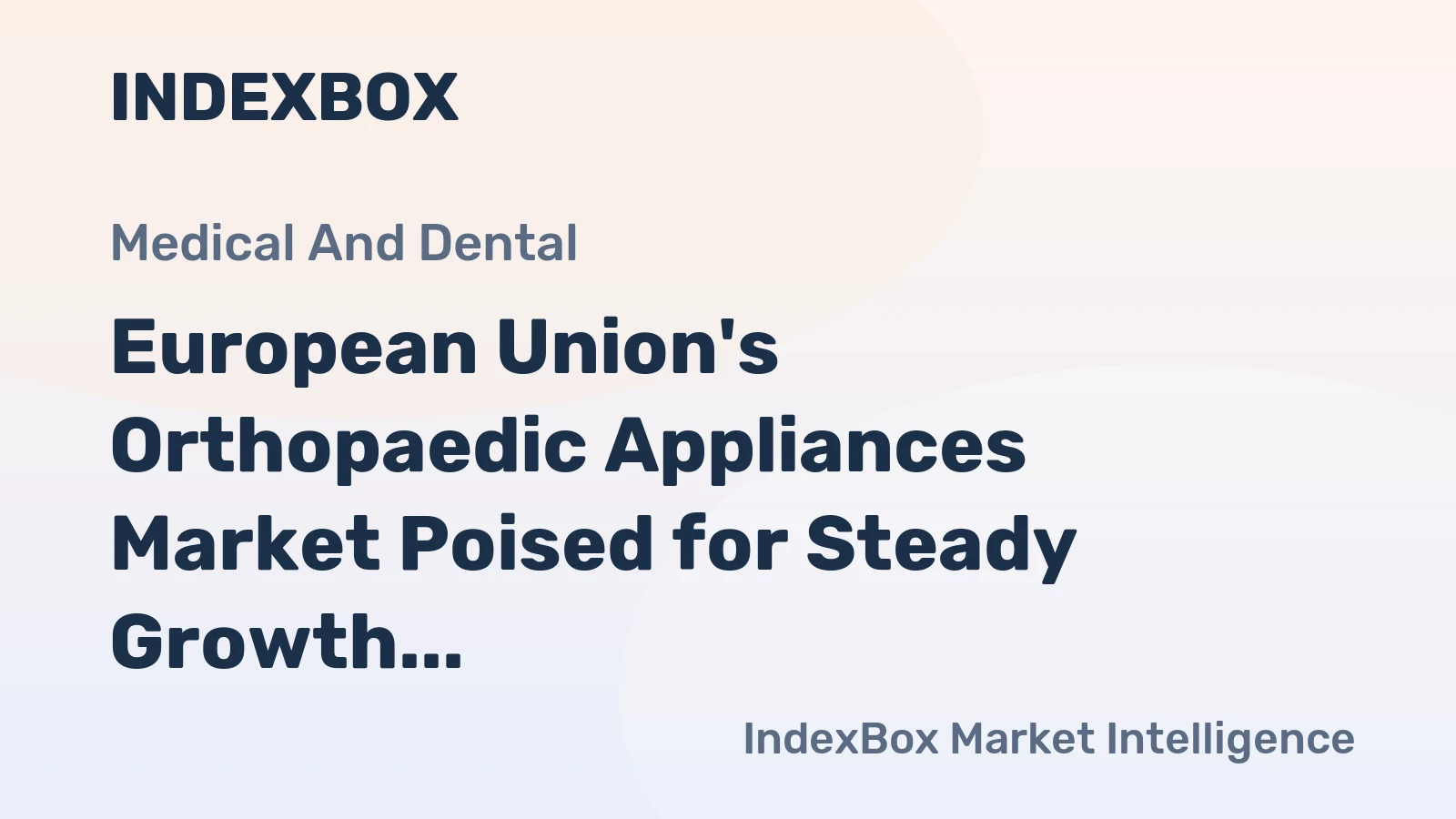 European Union's Orthopaedic Appliances Market Poised for Steady Growth with a 3.5% CAGR in Value