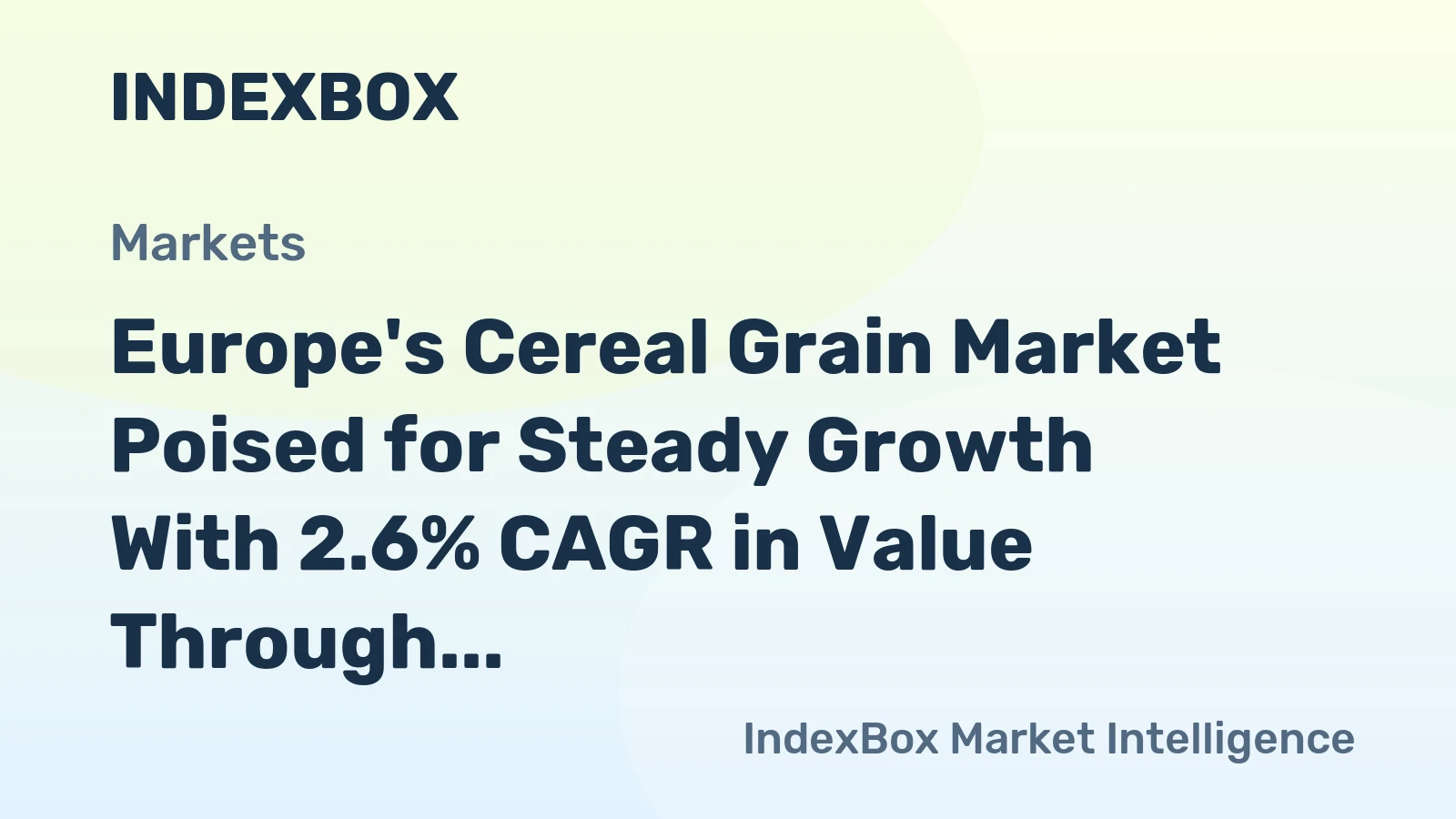 Europe's Cereal Grain Market Poised for Steady Growth With 2.6% CAGR in Value Through 2035