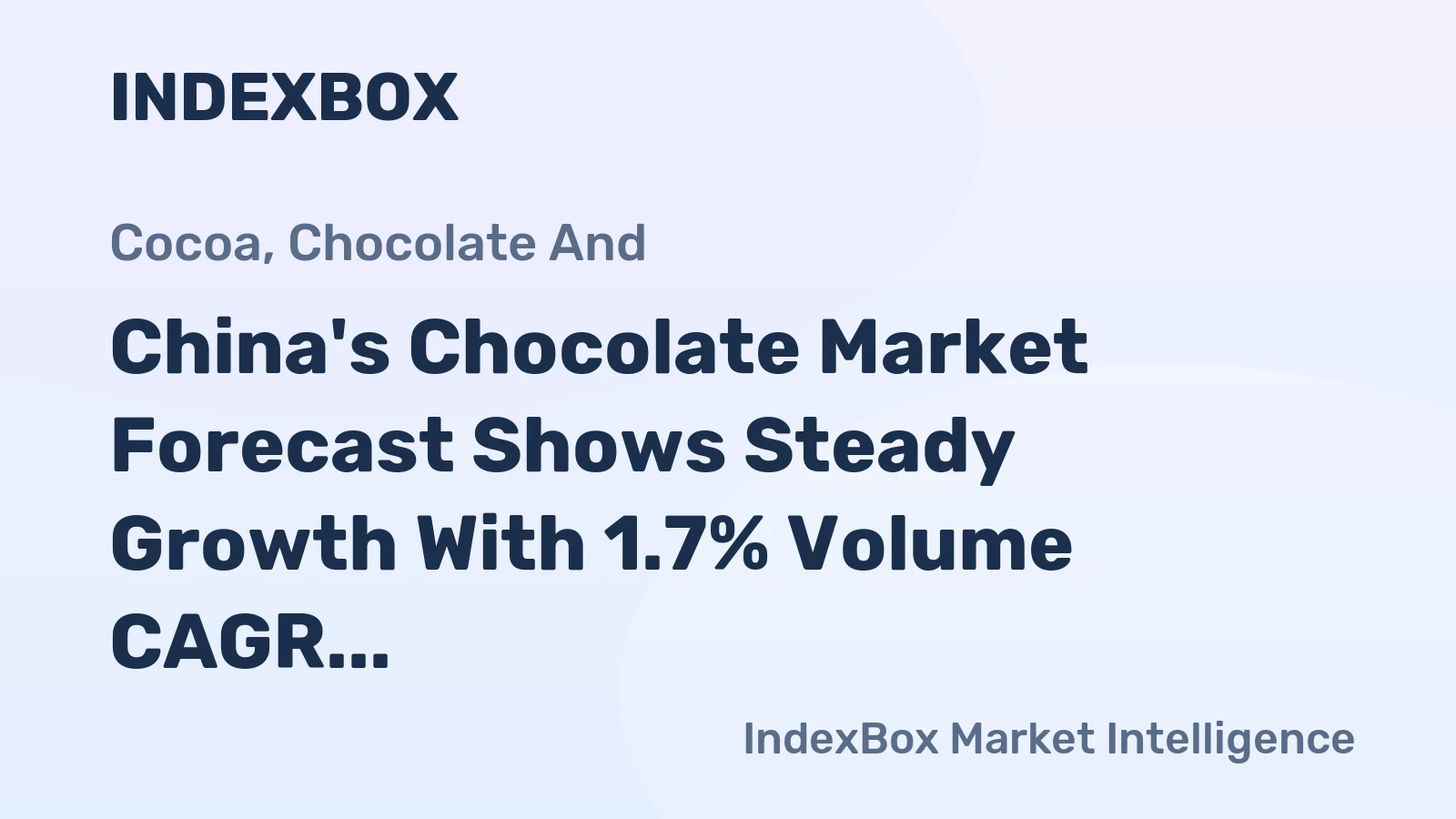 China's Chocolate Market Forecast Shows Steady Growth With 1.7% Volume CAGR Through 2035