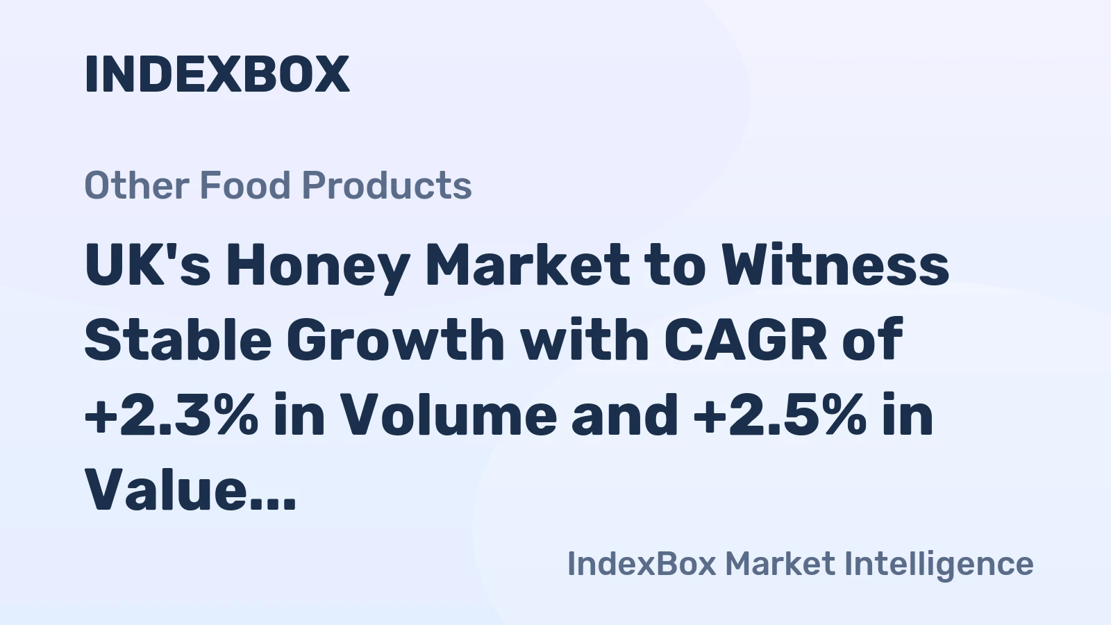 UK's Honey Market to Witness Stable Growth with CAGR of +2.3% in Volume and +2.5% in Value by 2035