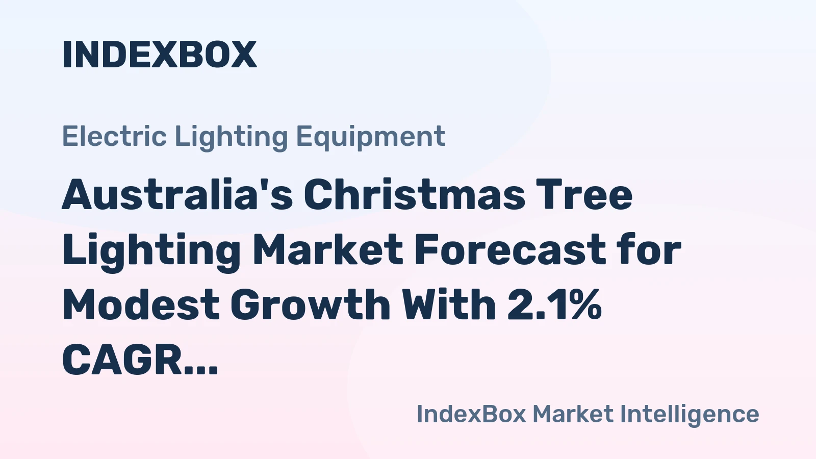 Australia's Christmas Tree Lighting Market Forecast for Modest Growth With 2.1% CAGR