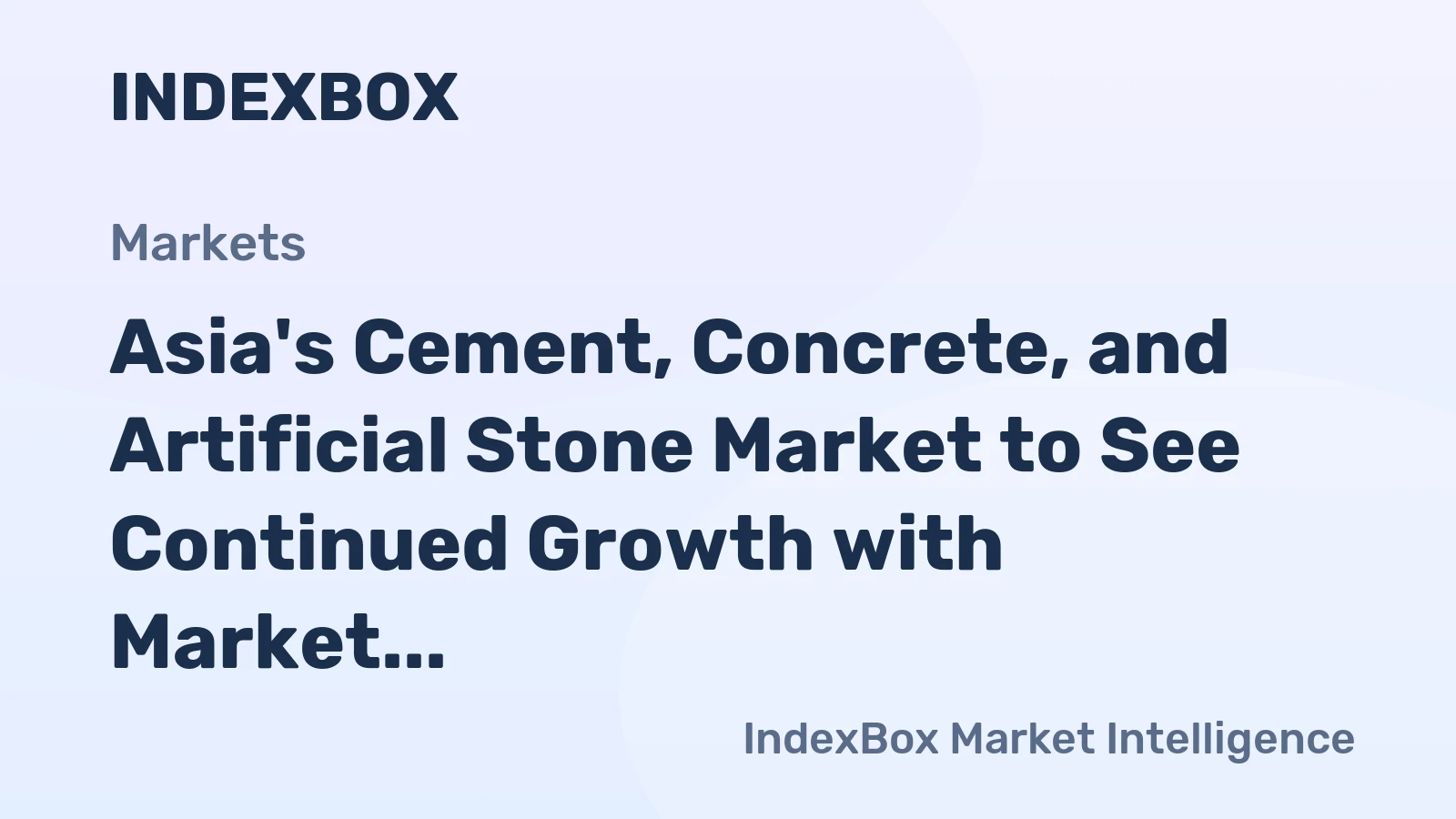 Asia's Cement, Concrete, and Artificial Stone Market to See Continued Growth with Market Volume Reaching 341M Tons and Market Value at $282.6B by 2035