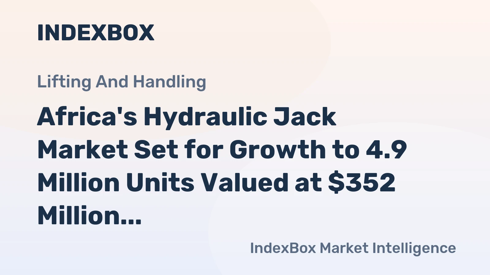 Africa's Hydraulic Jack Market Set for Growth to 4.9 Million Units Valued at $352 Million