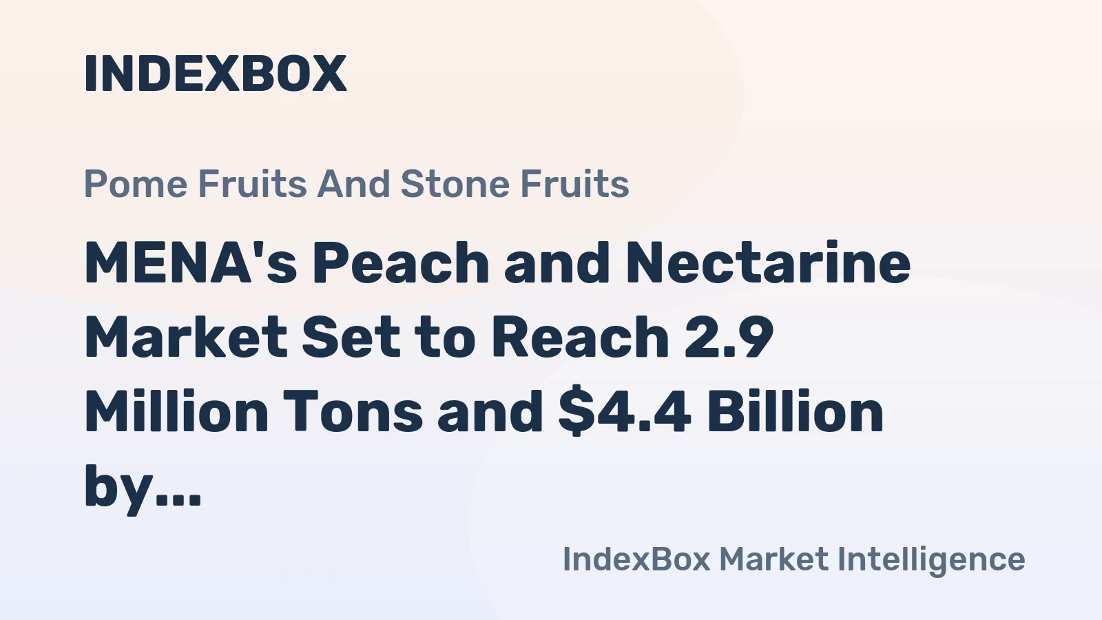 MENA's Peach and Nectarine Market Set to Reach 2.9 Million Tons and $4.4 Billion by 2035