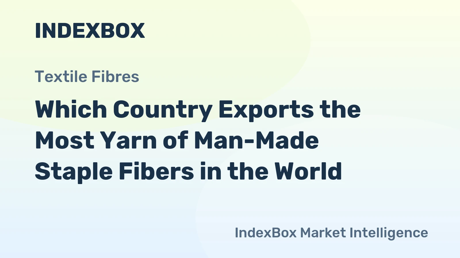 Which Country Exports the Most Yarn of Man-Made Staple Fibers in the World?