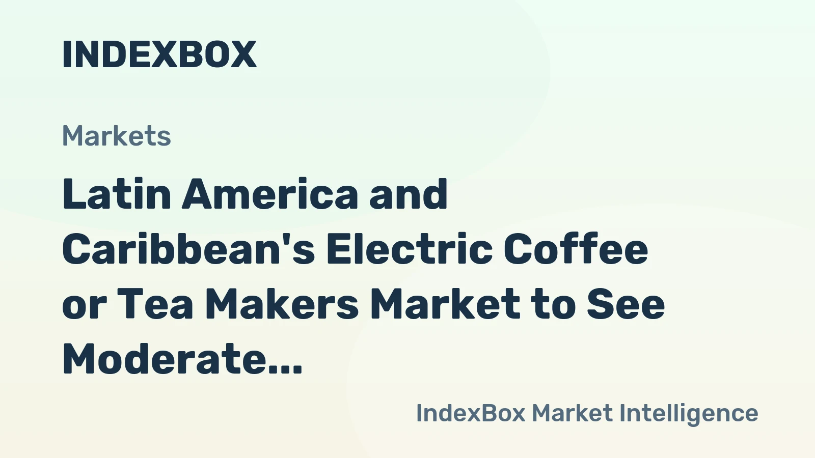 Latin America and Caribbean's Electric Coffee or Tea Makers Market to See Moderate Growth with +1.2% CAGR through 2035