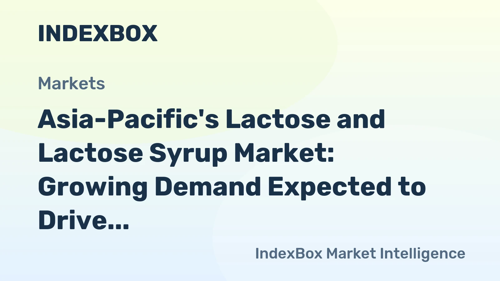 Asia-Pacific's Lactose and Lactose Syrup Market: Growing Demand Expected to Drive Market Volume to 1.4M tons and Market Value to $2.4B by 2035