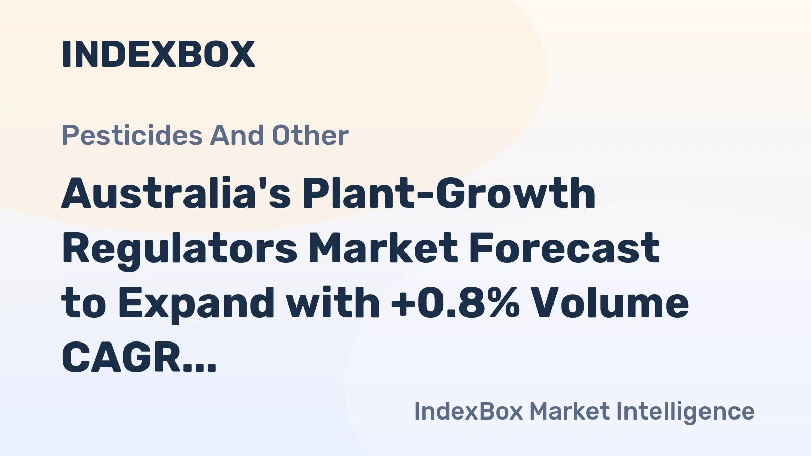 Australia's Plant-Growth Regulators Market Forecast to Expand with +0.8% Volume CAGR Through 2035