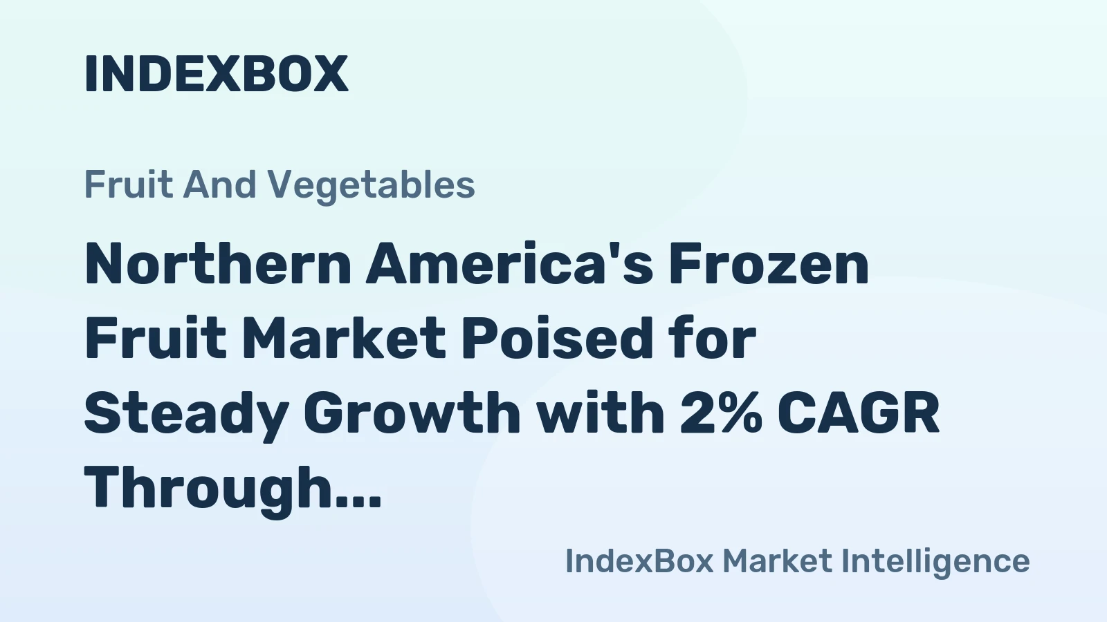 Northern America's Frozen Fruit Market Poised for Steady Growth with 2% CAGR Through 2035