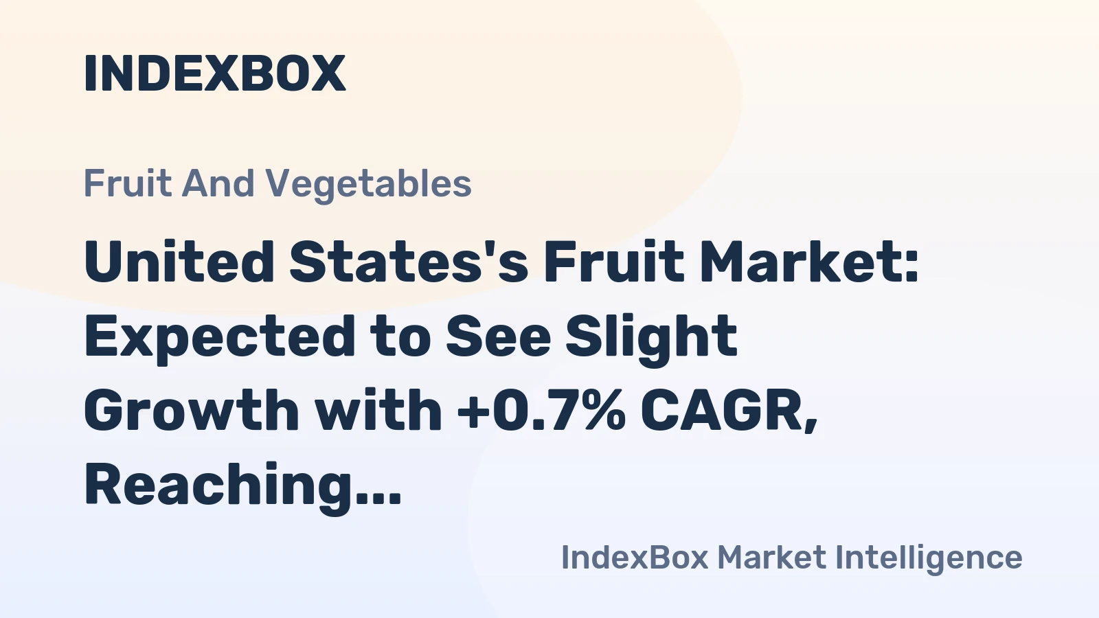 United States's Fruit Market: Expected to See Slight Growth with +0.7% CAGR, Reaching $51.2B by 2035