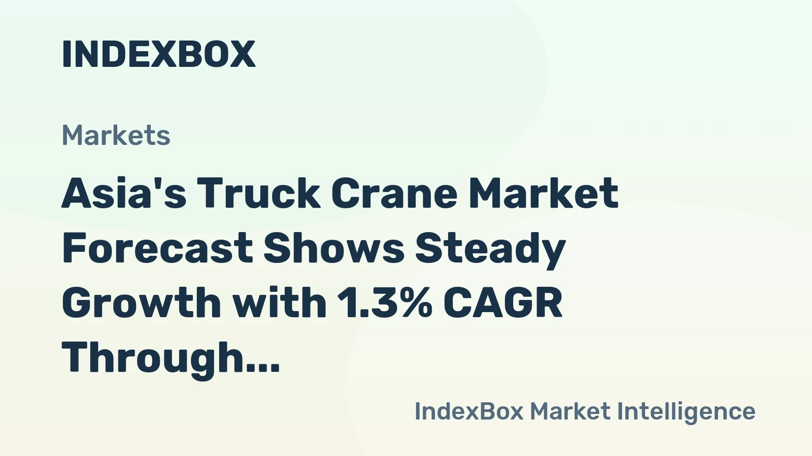 Asia's Truck Crane Market Forecast Shows Steady Growth with 1.3% CAGR Through 2035