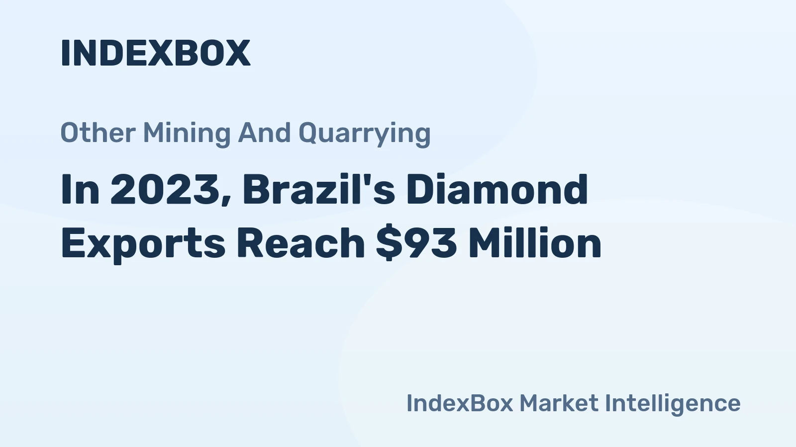 In 2023, Brazil's Diamond Exports Reach $93 Million
