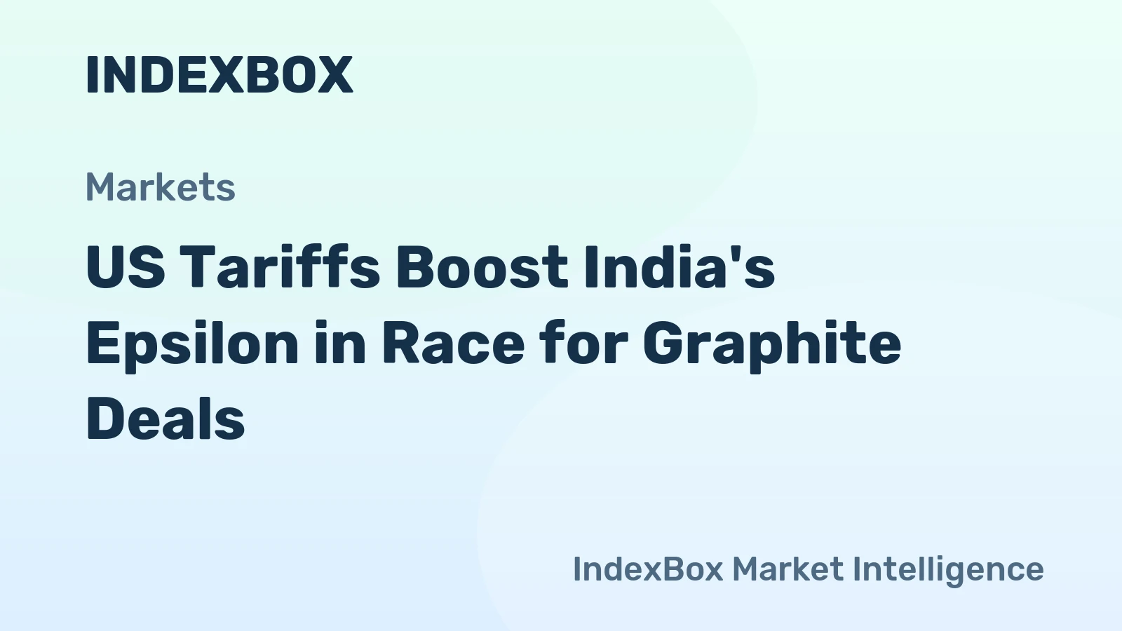 US Tariffs Boost India's Epsilon in Race for Graphite Deals
