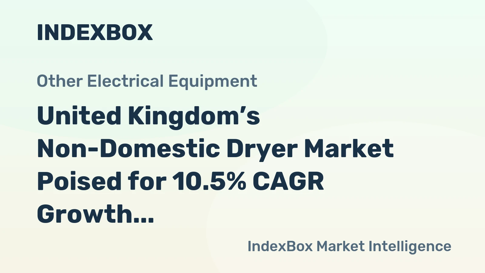 United Kingdom’s Non-Domestic Dryer Market Poised for 10.5% CAGR Growth