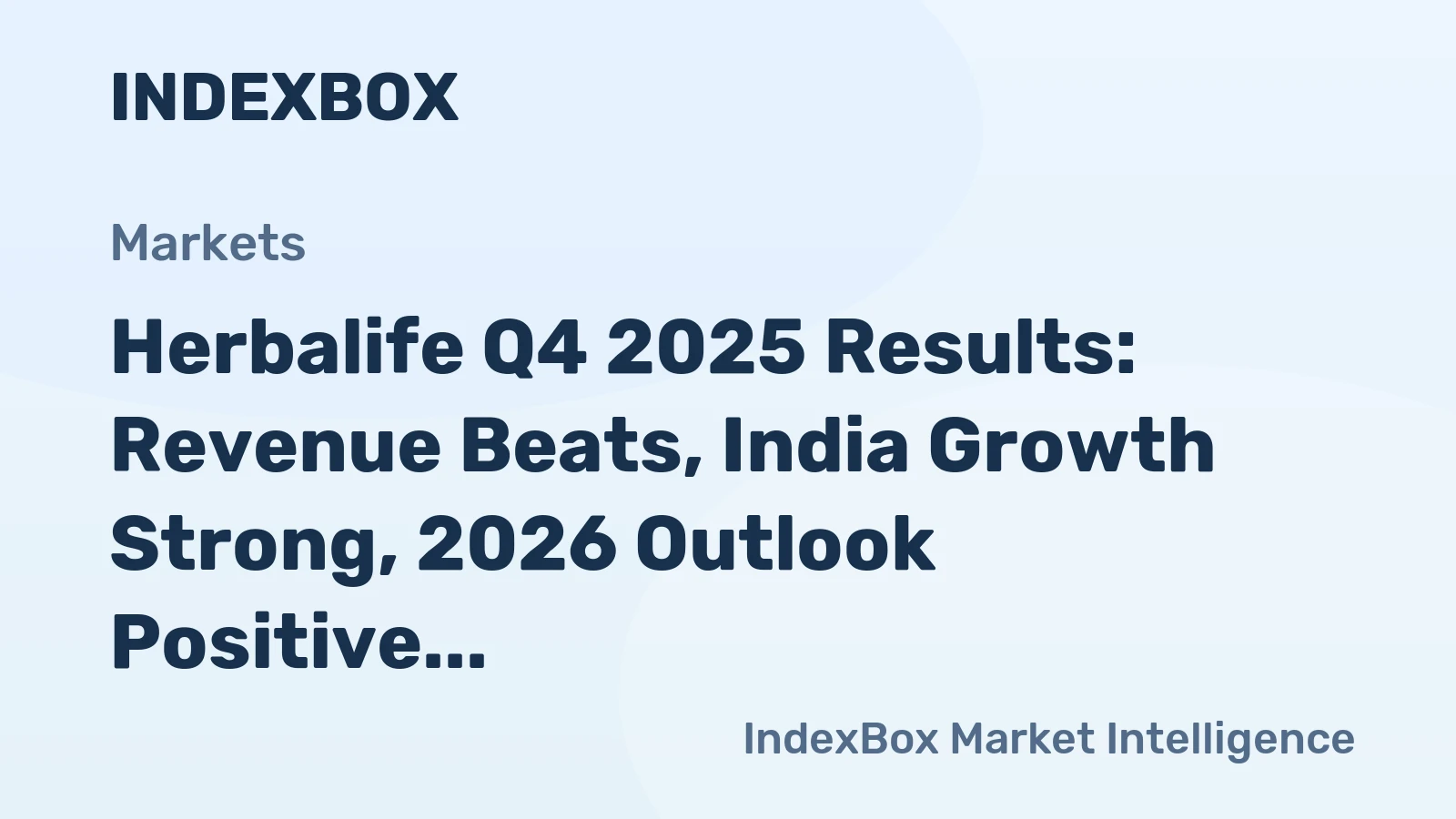 Herbalife Q4 2025 Results: Revenue Beats, India Growth Strong, 2026 Outlook Positive