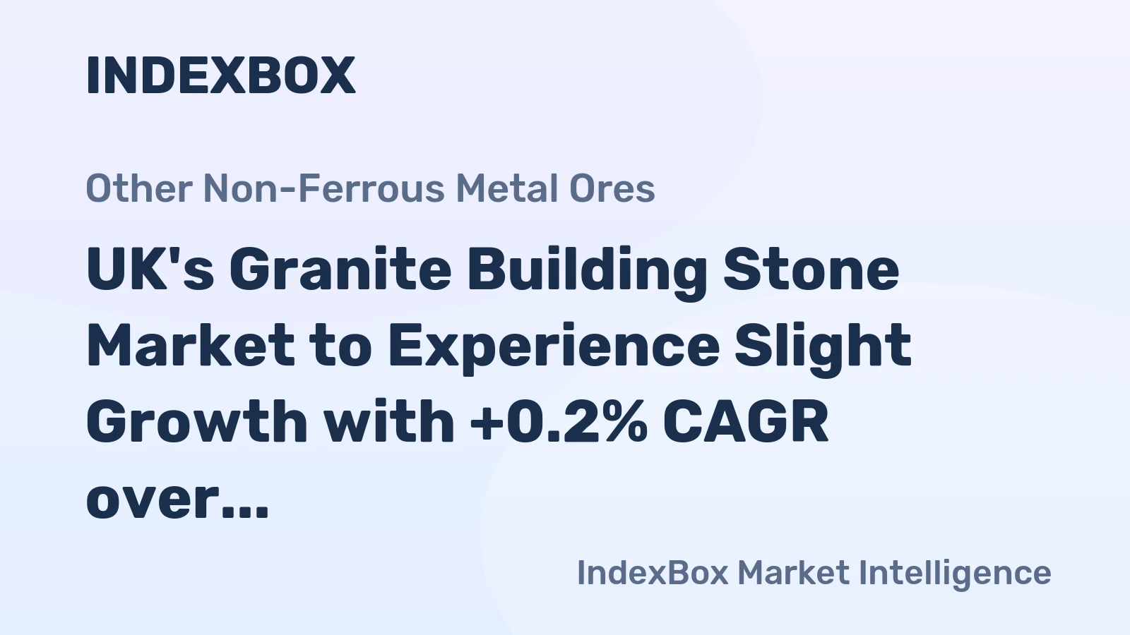 UK's Granite Building Stone Market to Experience Slight Growth with +0.2% CAGR over Next Decade