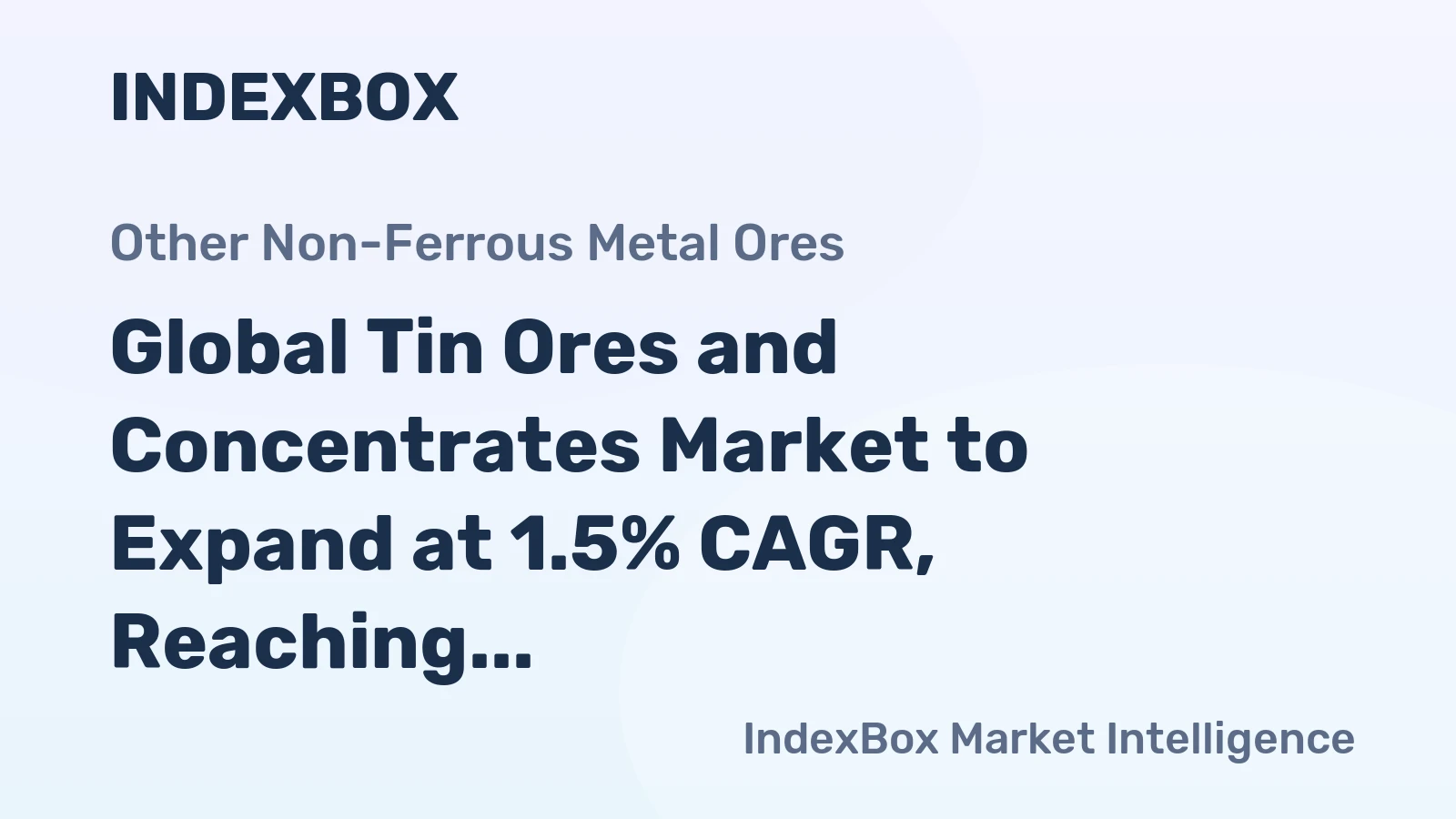 Global Tin Ores and Concentrates Market to Expand at 1.5% CAGR, Reaching 676K Tons by 2035