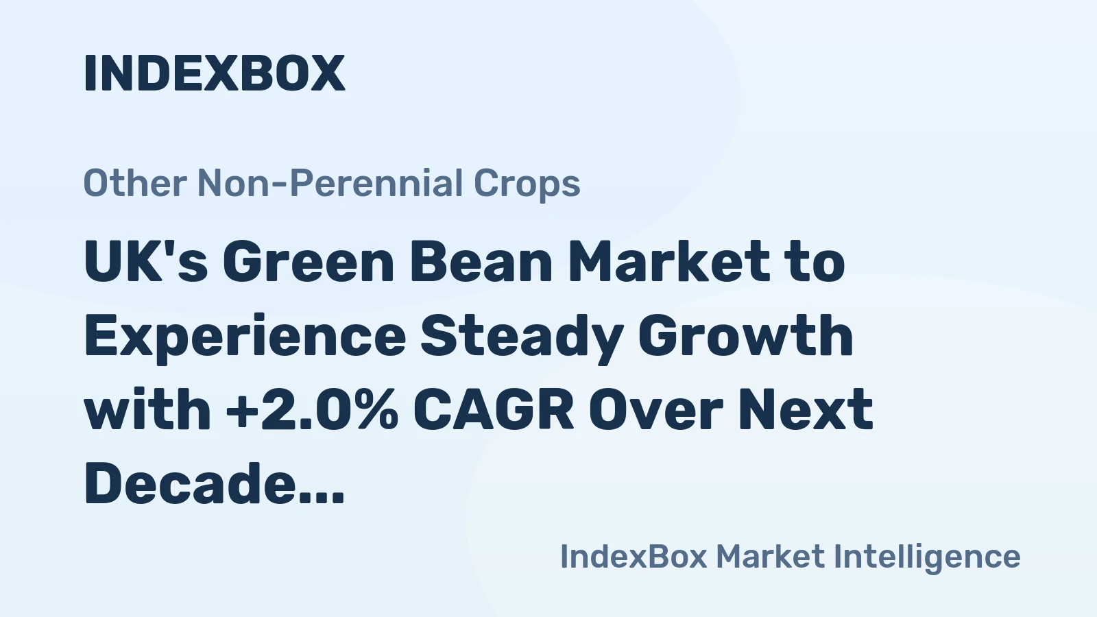 UK's Green Bean Market to Experience Steady Growth with +2.0% CAGR Over Next Decade