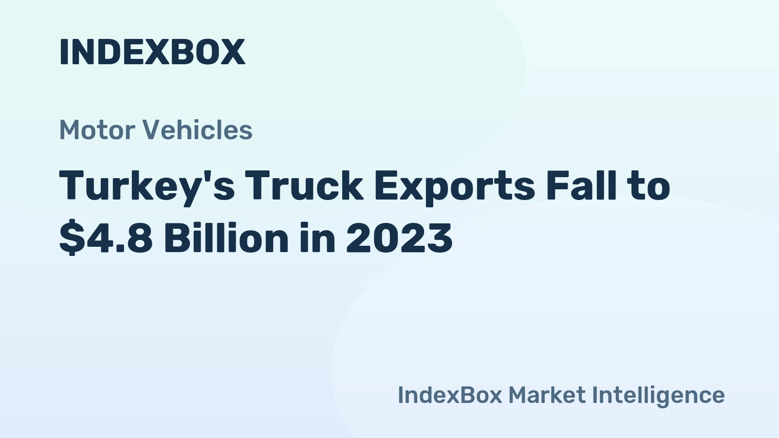 Turkey's Truck Exports Fall to $4.8 Billion in 2023