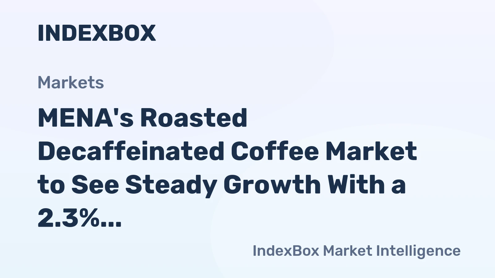 MENA's Roasted Decaffeinated Coffee Market to See Steady Growth With a 2.3% CAGR in Value