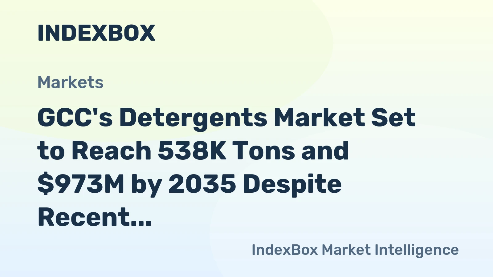 GCC's Detergents Market Set to Reach 538K Tons and $973M by 2035 Despite Recent Contraction