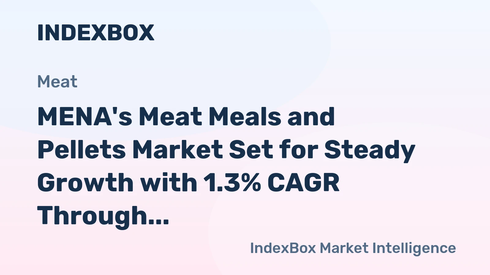 MENA's Meat Meals and Pellets Market Set for Steady Growth with 1.3% CAGR Through 2035