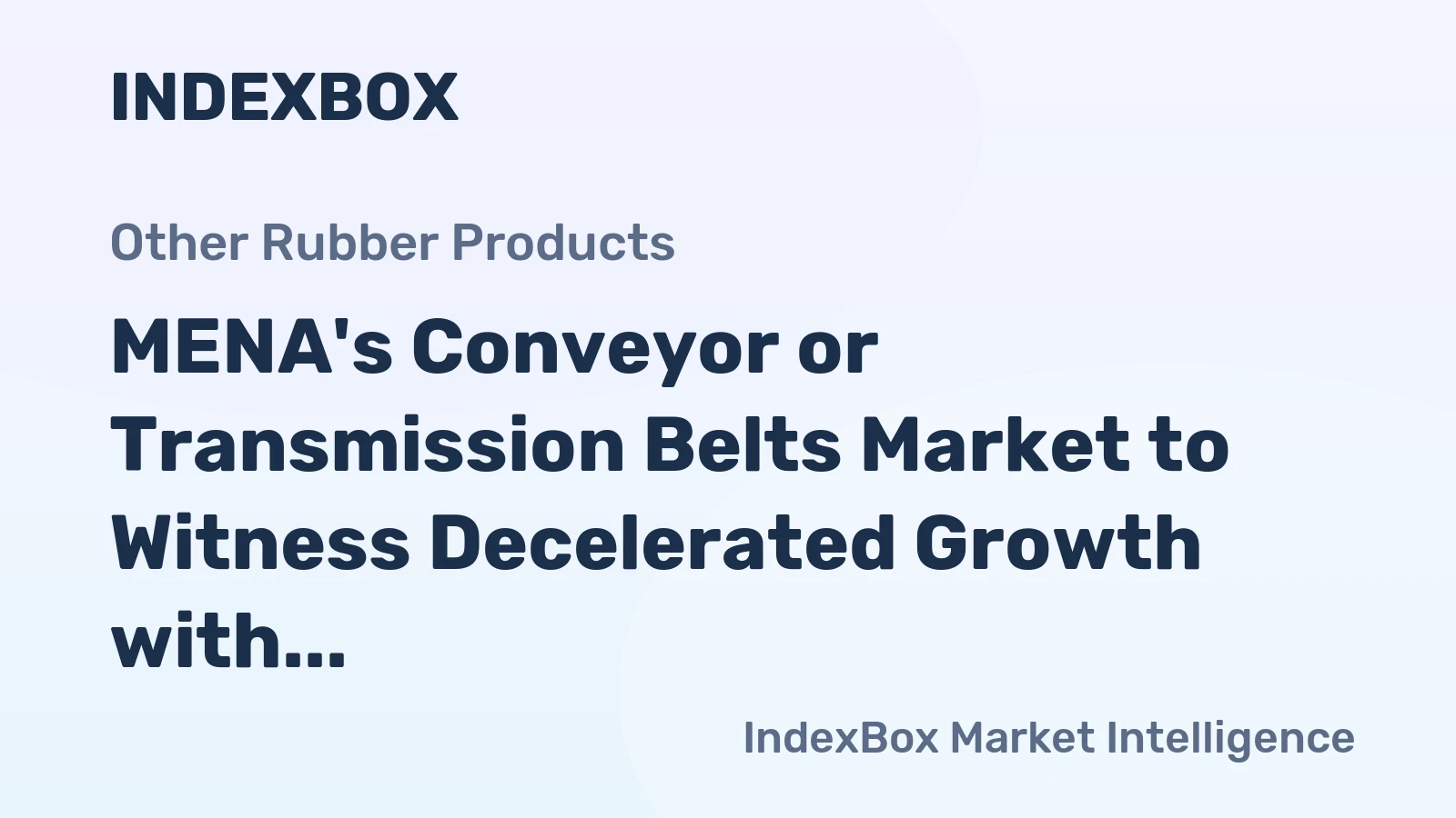 MENA's Conveyor or Transmission Belts Market to Witness Decelerated Growth with +2.0% CAGR from 2024 to 2035