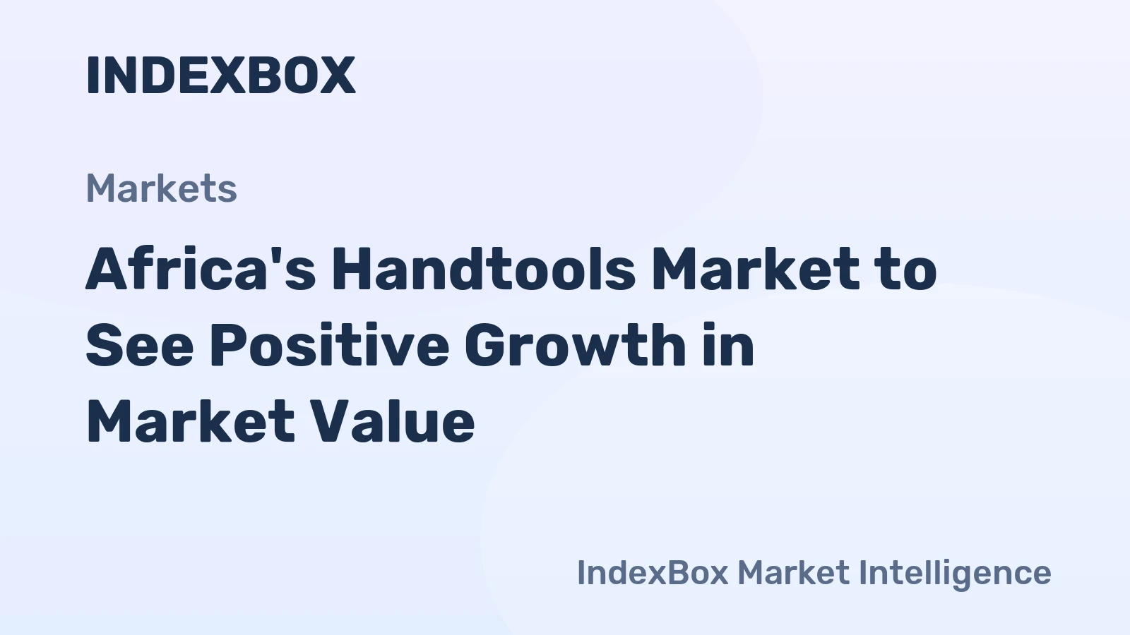 Africa's Handtools Market to See Positive Growth in Market Value