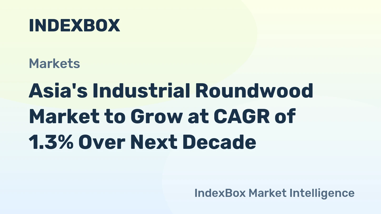 Asia's Industrial Roundwood Market to Grow at CAGR of 1.3% Over Next Decade