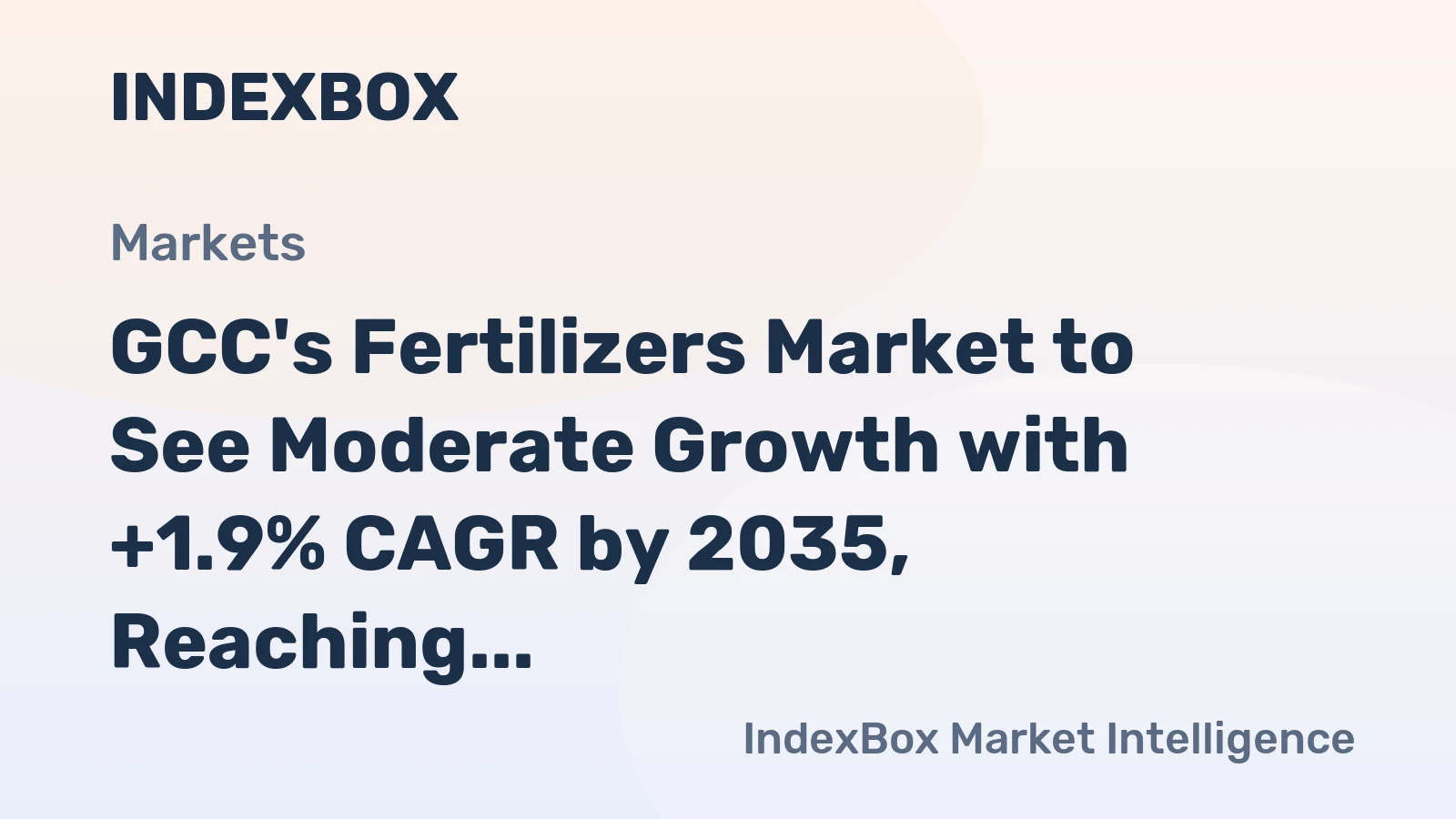 GCC's Fertilizers Market to See Moderate Growth with +1.9% CAGR by 2035, Reaching $23.6B